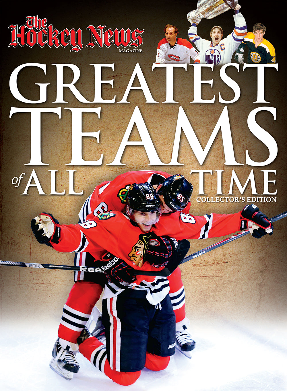 Greatest Teams of All-Time | Collector's Edition – The Hockey News